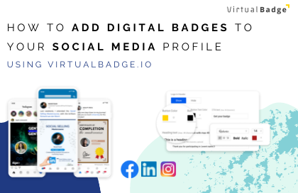 How to add Digital Badges to your social media profile (using Virtualbadge.io)